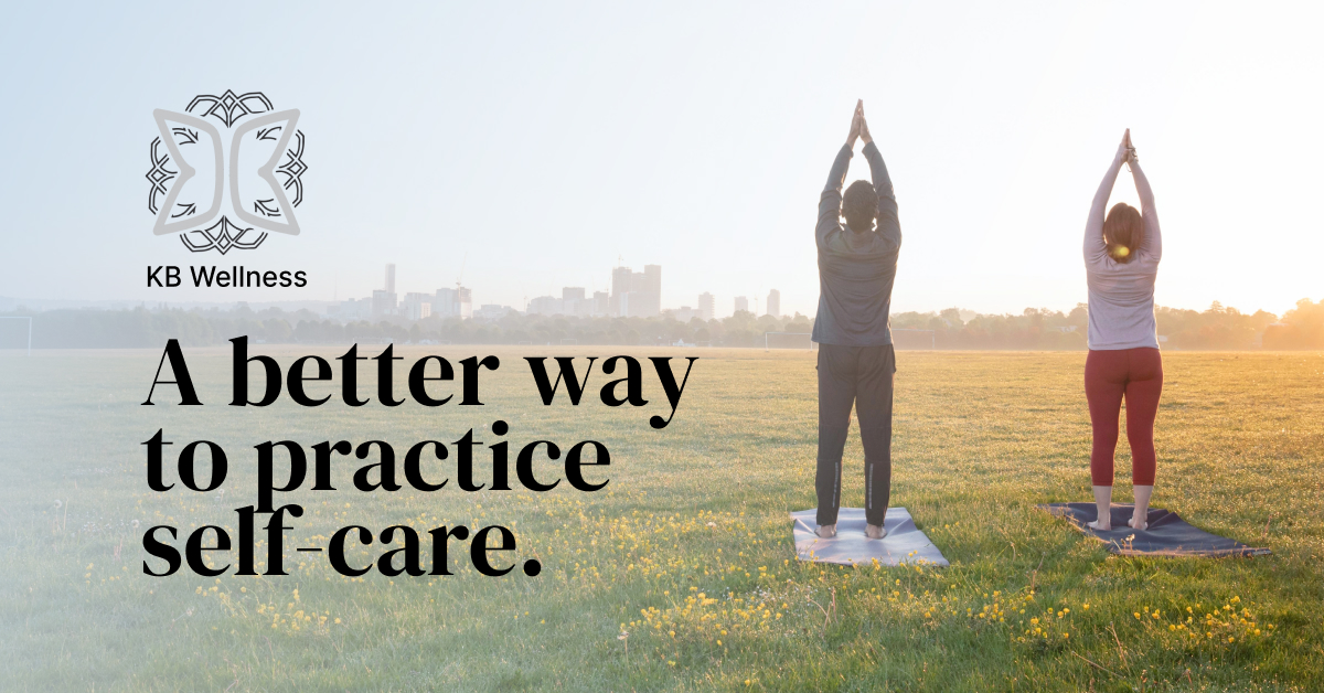 KB Wellness - A Better Way To Practice Self-Care
